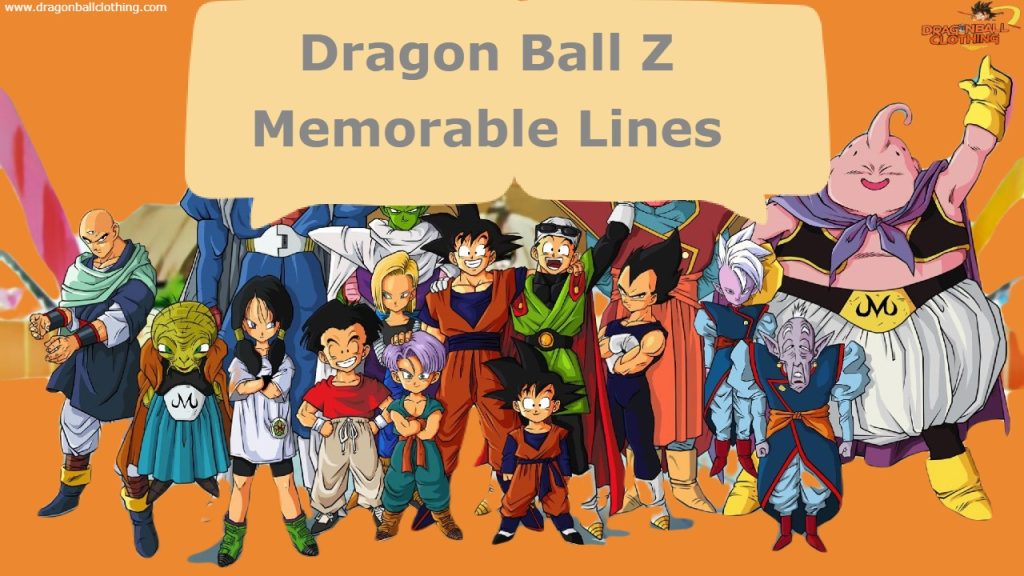 Dragon Ball Z quotes: Top 10 memorable lines - Dragon Ball Z Merch