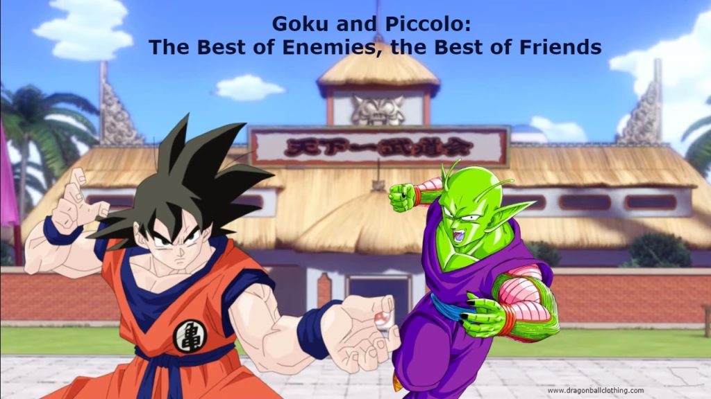 Goku and Piccolo: The Best of Enemies, the Best of Friends - Dragon ...